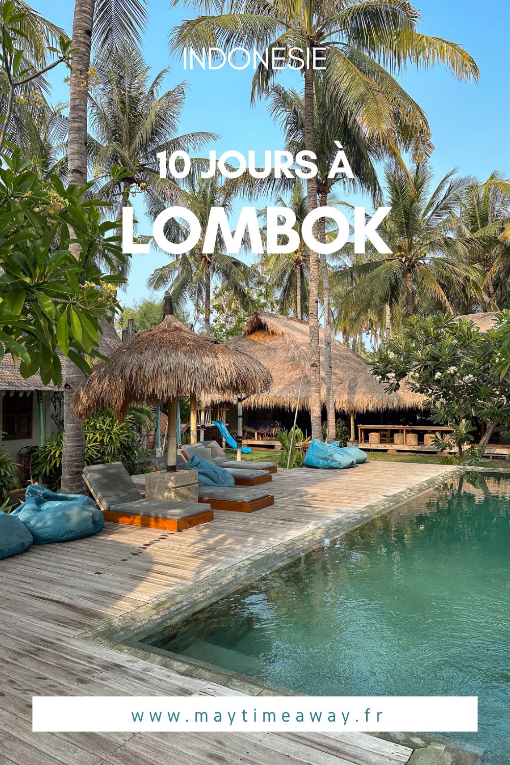 Itinéraire à Lombok, budget et guide pratique - Indonésie • maytimeaway
